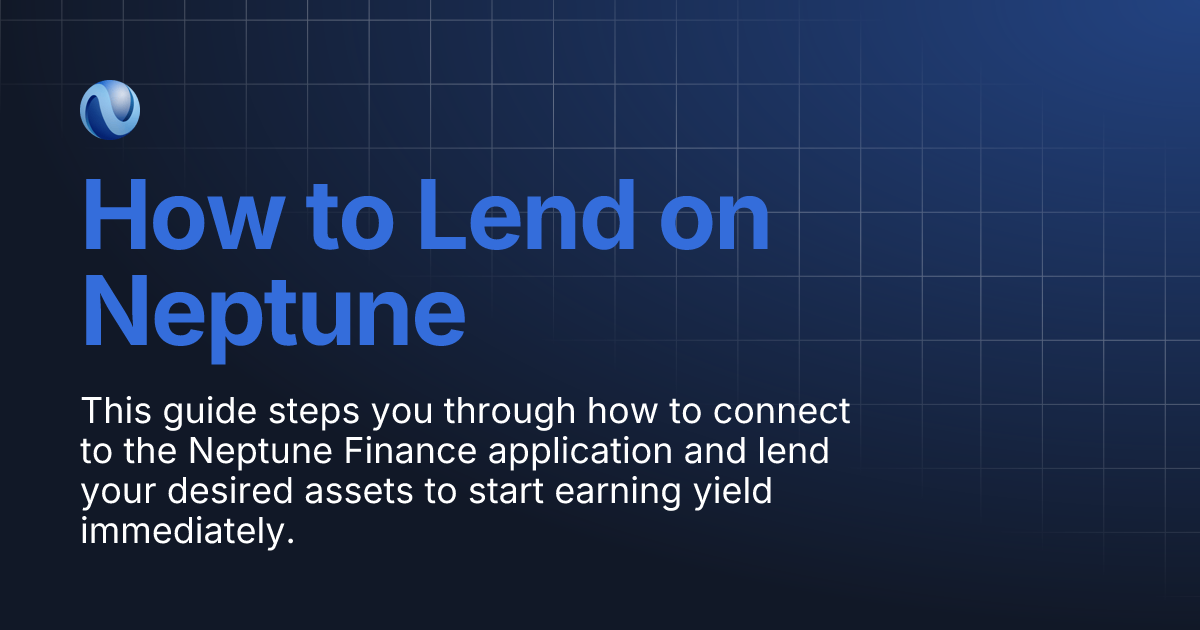 How to Lend on Neptune | Neptune Docs