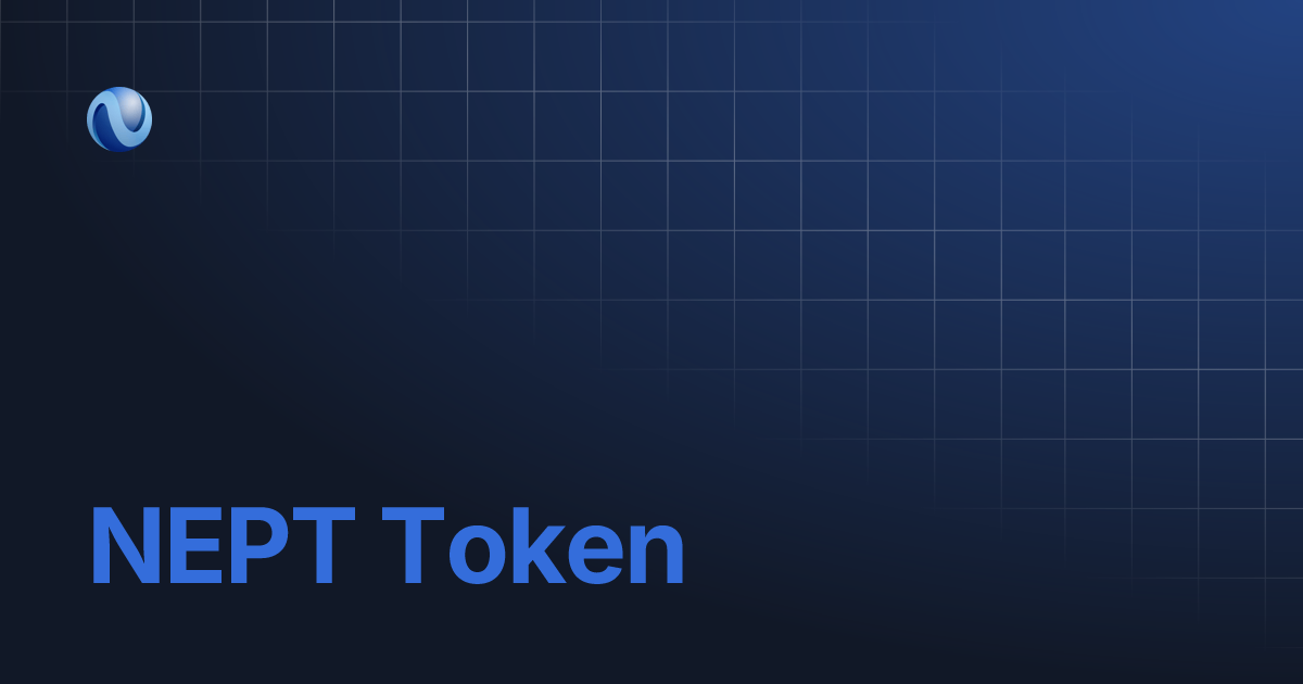 NEPT Token | Neptune Docs